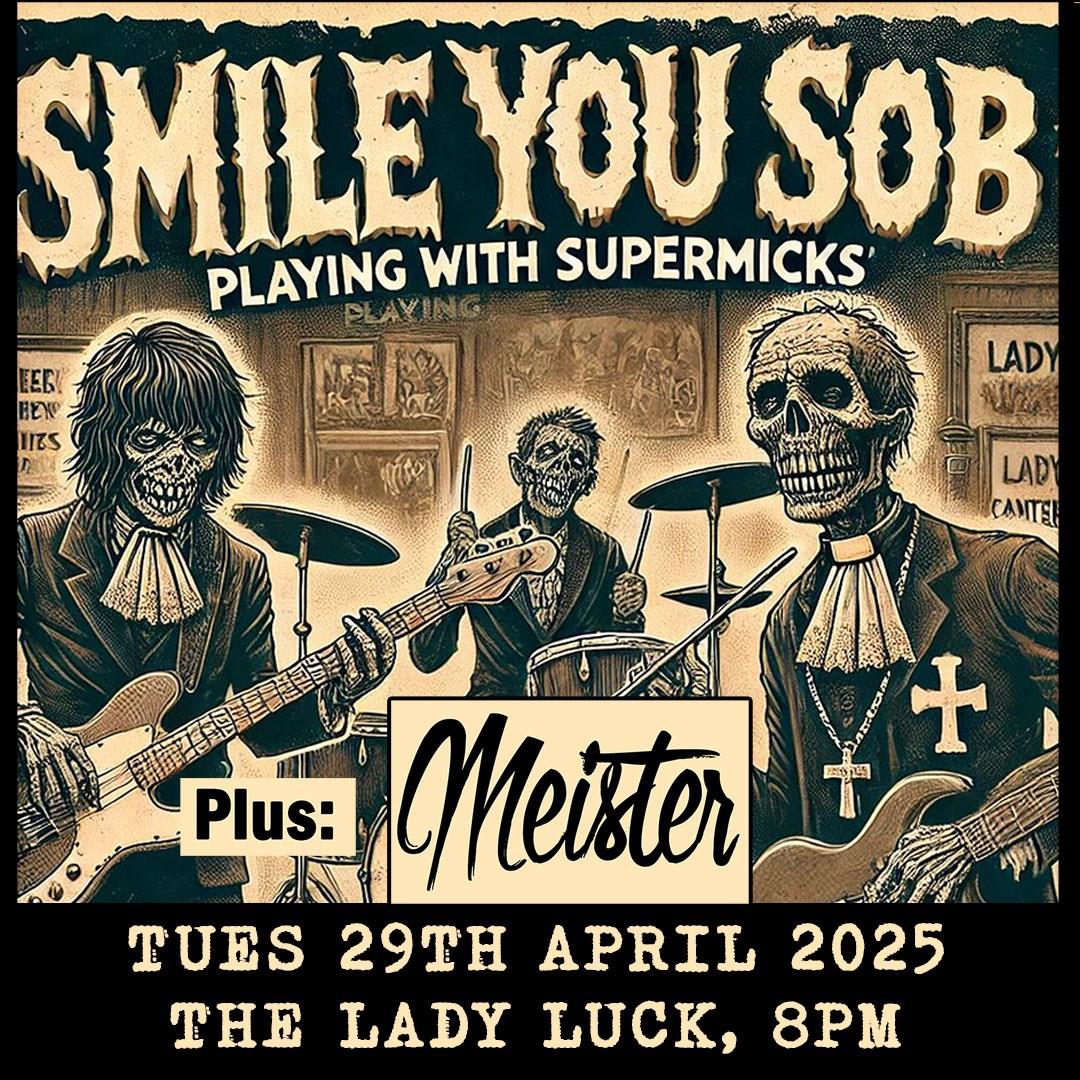 The SuperMicks / Smile You SOB / Meister